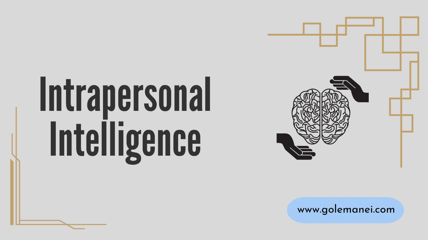What Is Intrapersonal Intelligence Know All About It What Is Intrapersonal Intelligence Know All About It